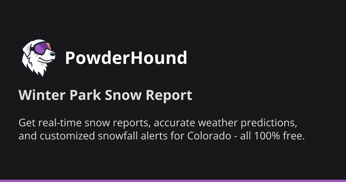 PowderHound | Winter Park Snow Report and Weather Forecast